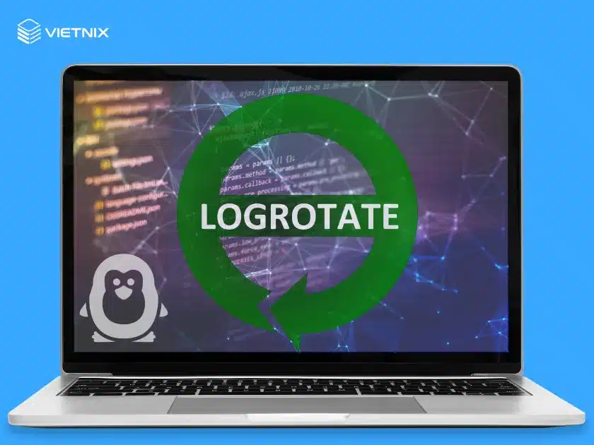 Logrotate là gì? Hướng dẫn cấu hình Logrotate trên Linux