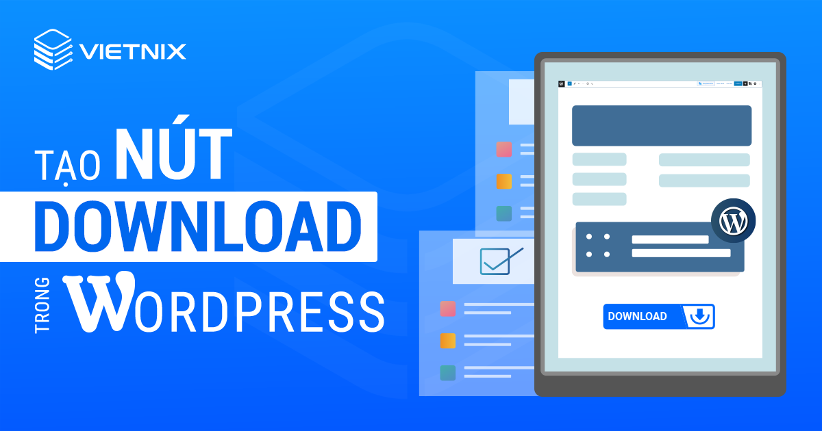 Hướng dẫn tạo nút download trong WordPress nhanh chóng
