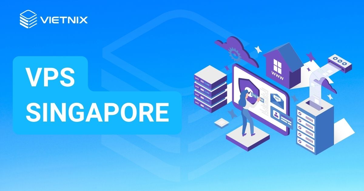 5 nhà cung cấp VPS Singapore giá rẻ unlimited bandwidth 2025