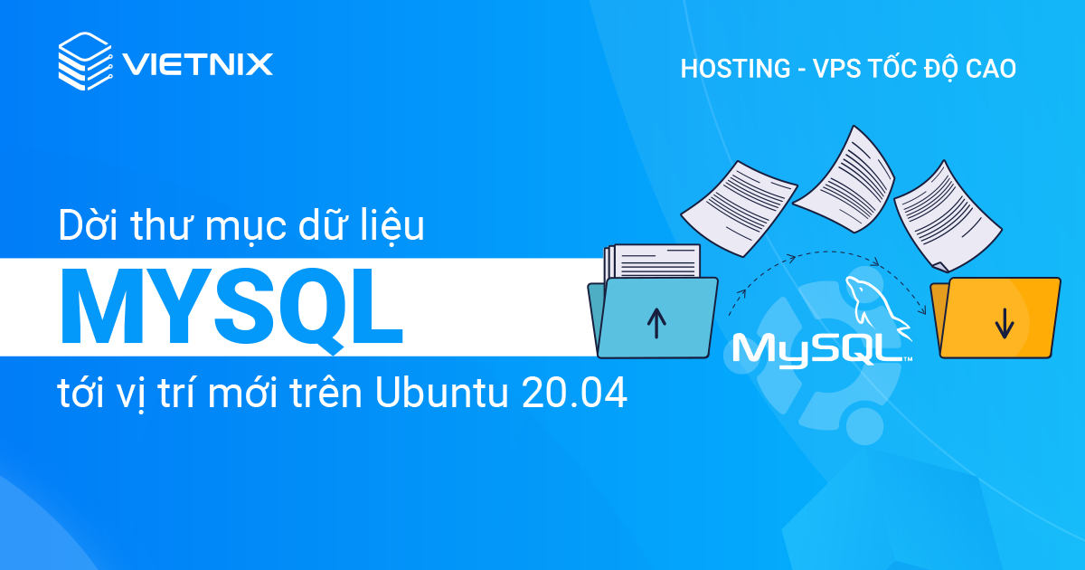 Dời thư mục dữ liệu MySQL tới vị trí mới trên Ubuntu 20.04