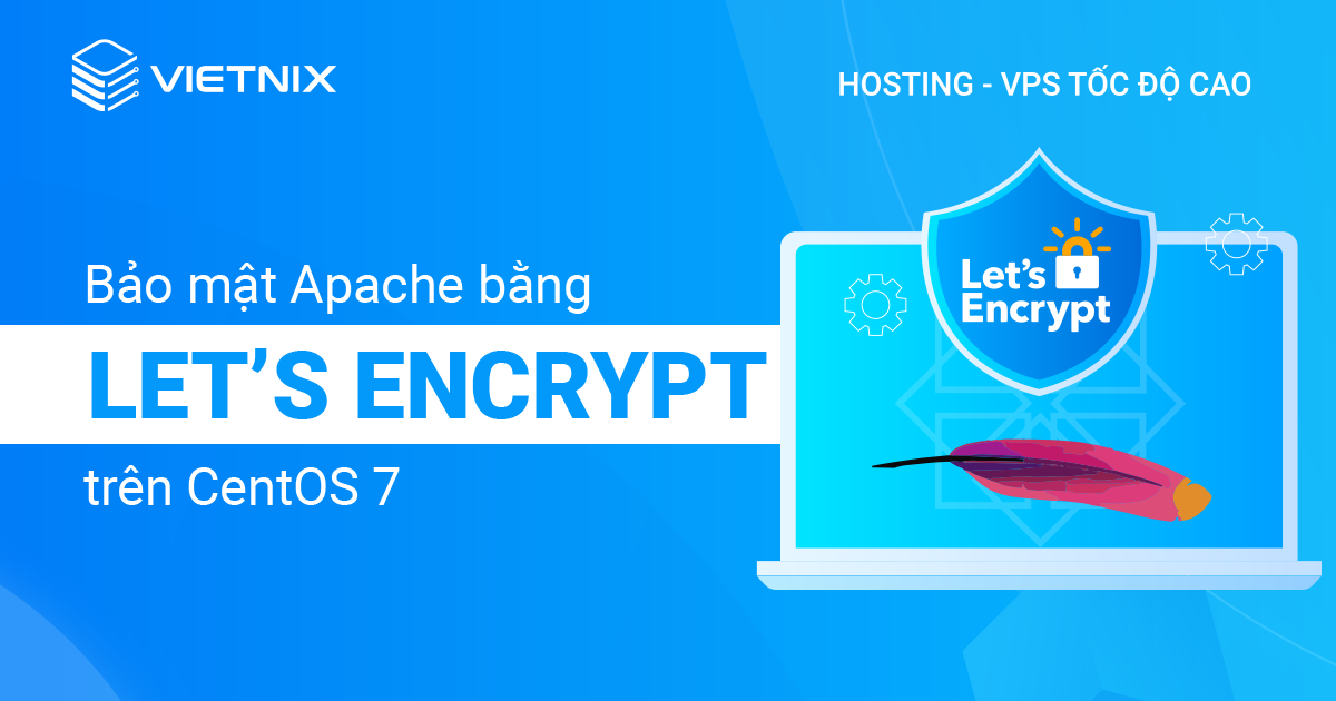 Cách bảo mật Apache bằng Let's Encrypt trên CentOS 7