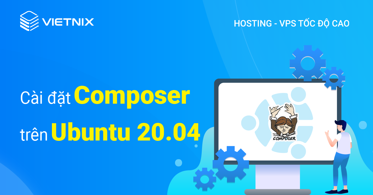 Cách cài đặt Composer trên Ubuntu 20.04