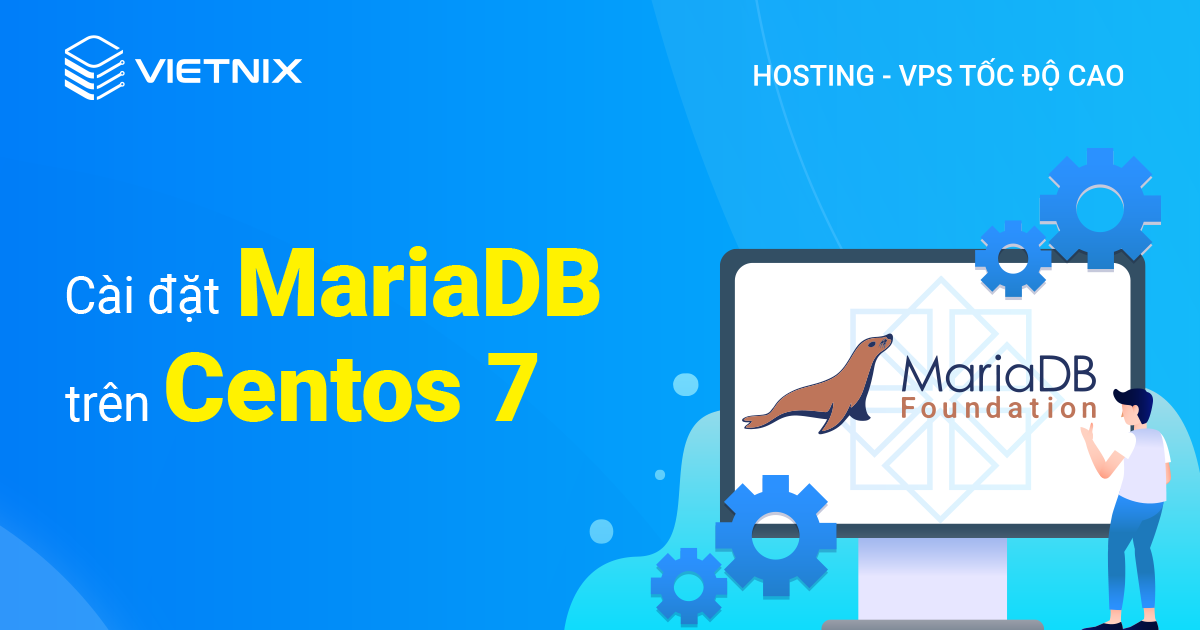 Cách cài đặt MariaDB trên Centos 7