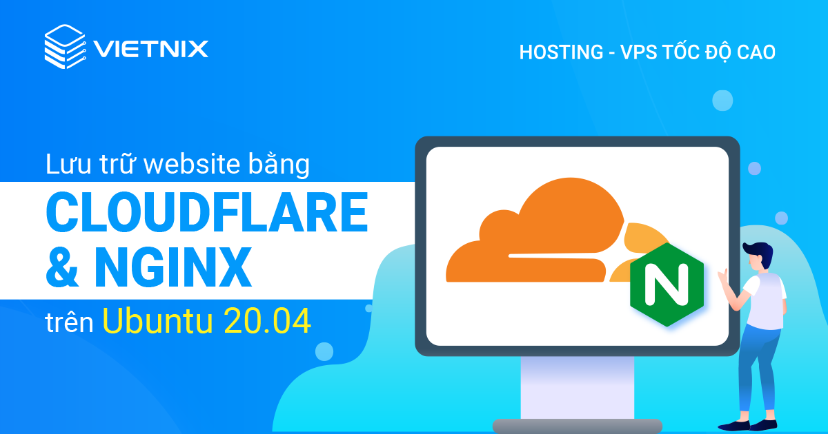 Lưu trữ web bằng Cloudflare và Nginx trên Ubuntu 20.04