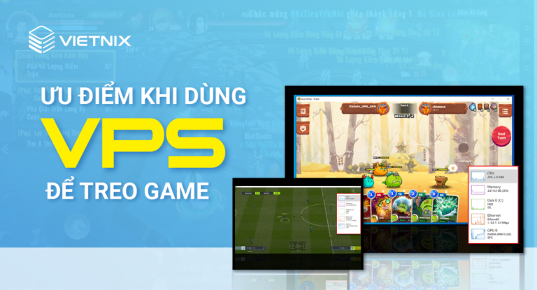 VPS treo game là gì? Cần lưu ý những gì khi thuê VPS 2025