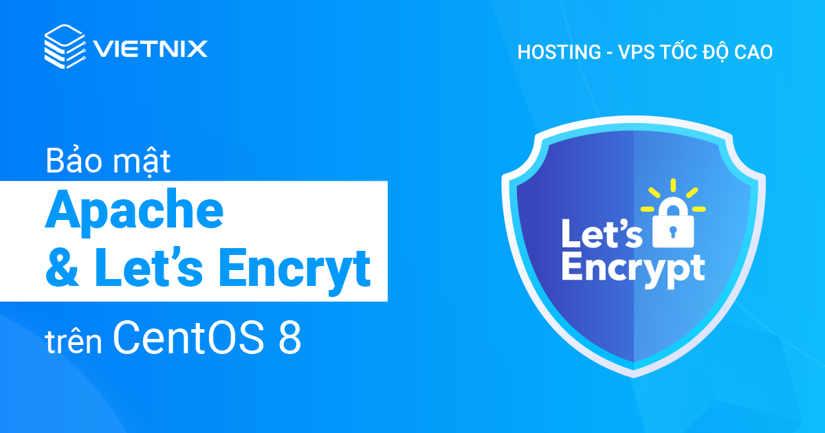 Cách bảo mật Apache với Let's Encrypt trên CentOS 8