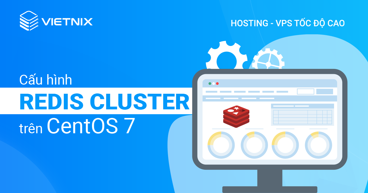 Hướng dẫn cách cấu hình Redis Cluster trên CentOS 7