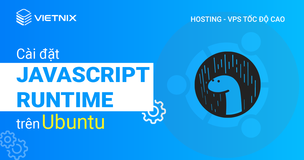 Hướng dẫn cài đặt Deno JavaScript Runtime trên Ubuntu 20.04