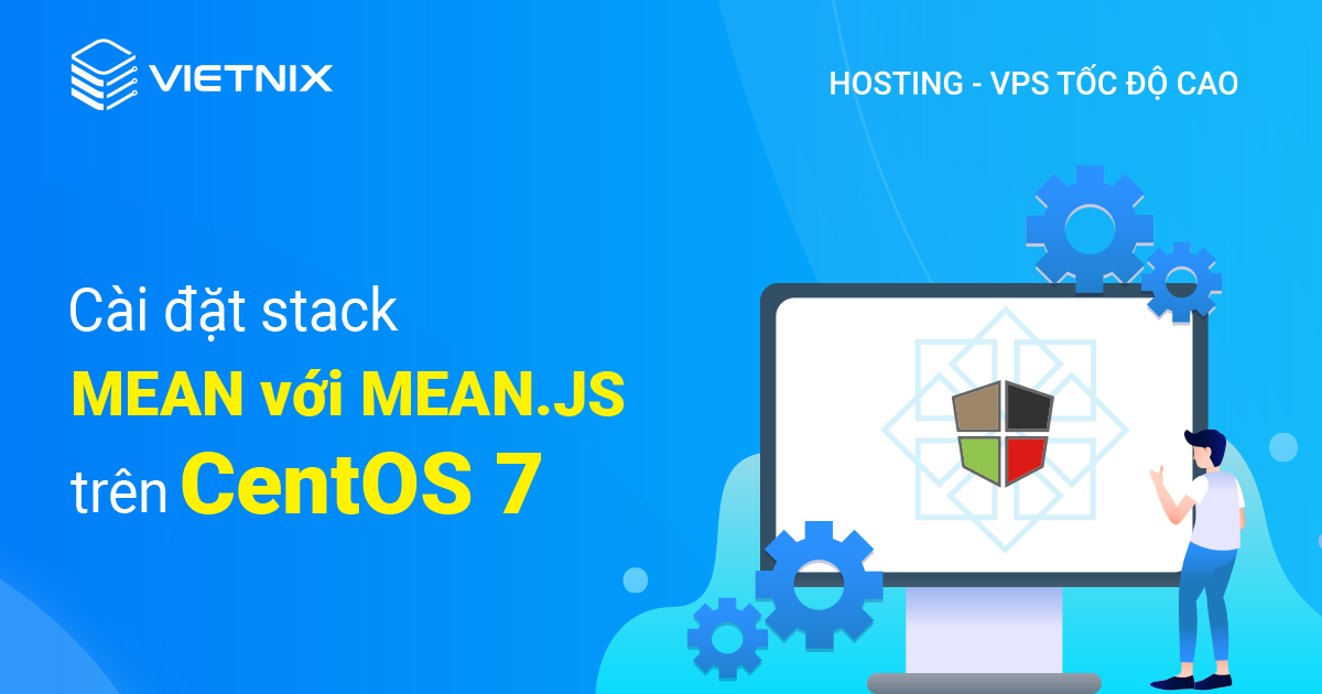 Hướng dẫn cài đặt stack MEAN với MEAN.JS trên CentOS 7