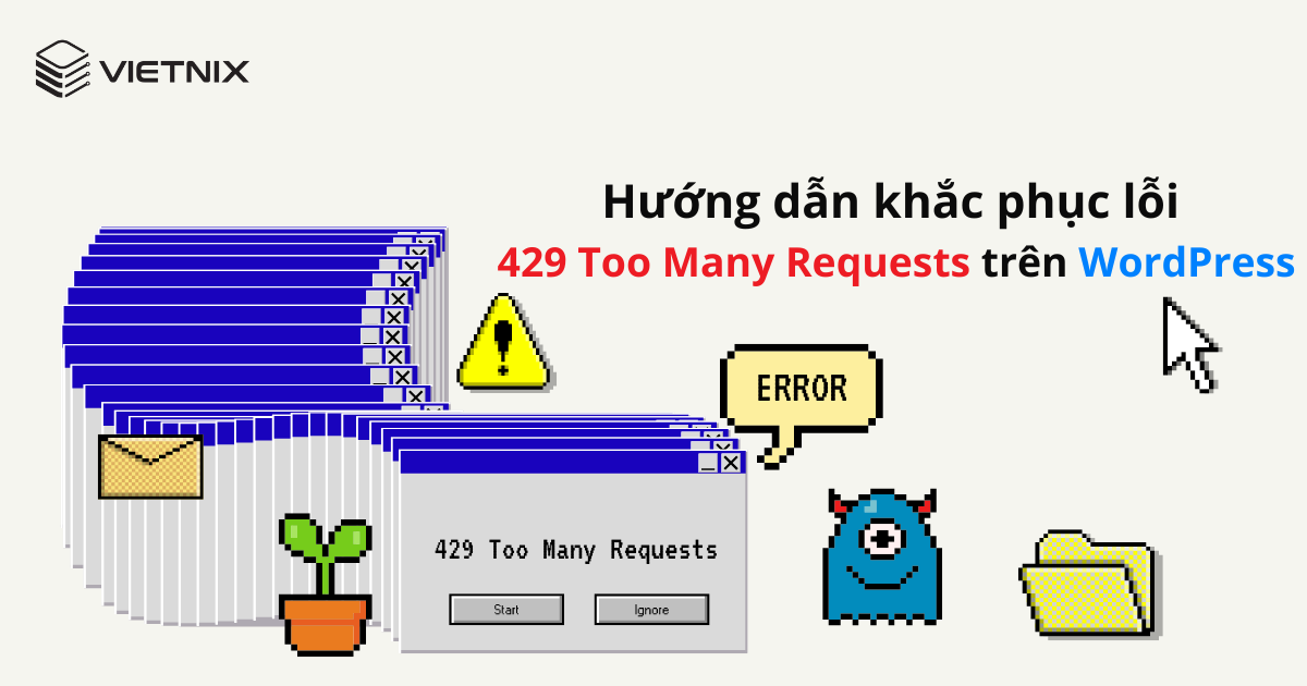Cách khắc phục lỗi 429 Too Many Requests trên WordPress