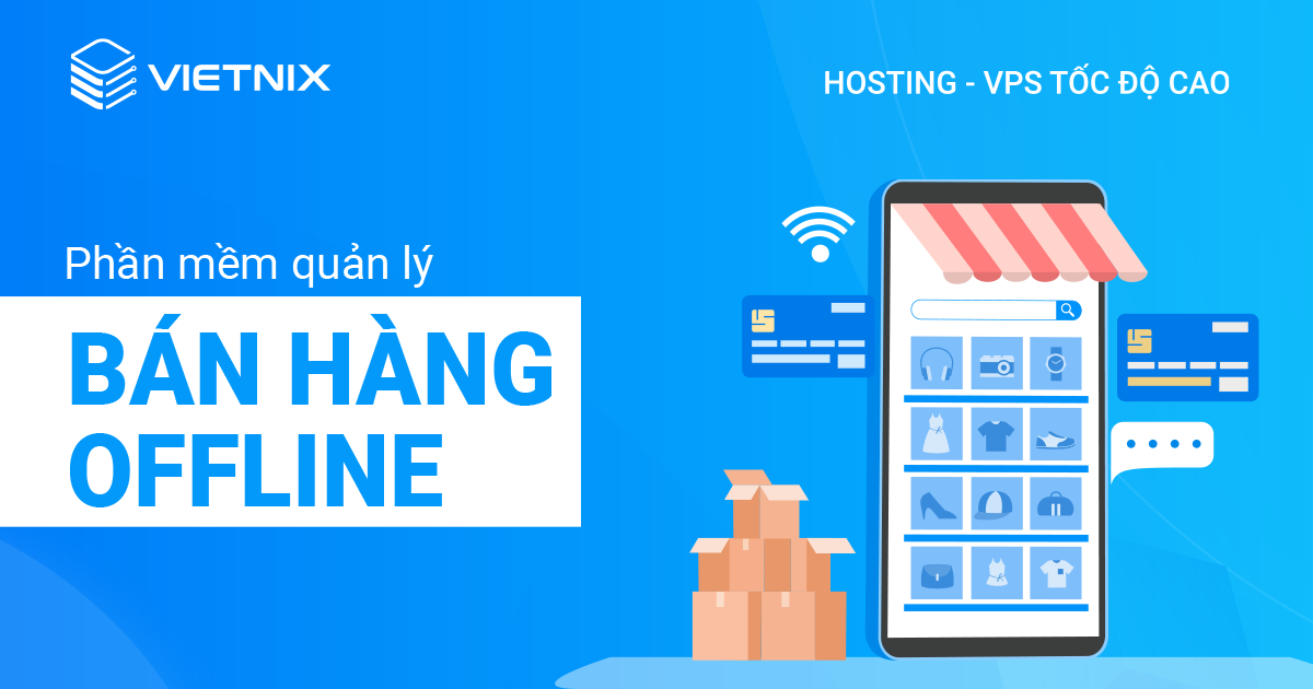 Top 9 phần mềm quản lý bán hàng offline tốt nhất 2025