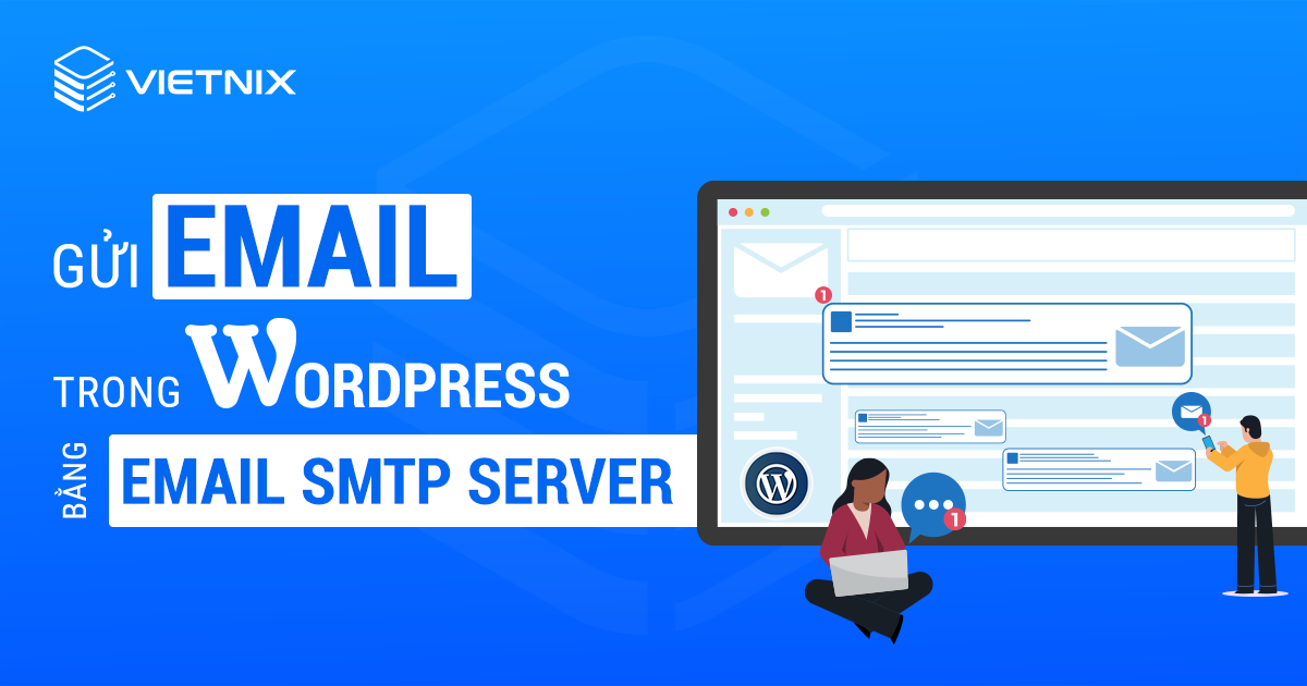 Cách gửi email trong WordPress bằng Gmail SMTP server