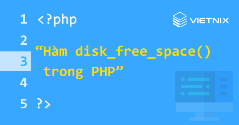 Tổng hợp kiến thức về hàm disk_free_space() trong PHP 2025
