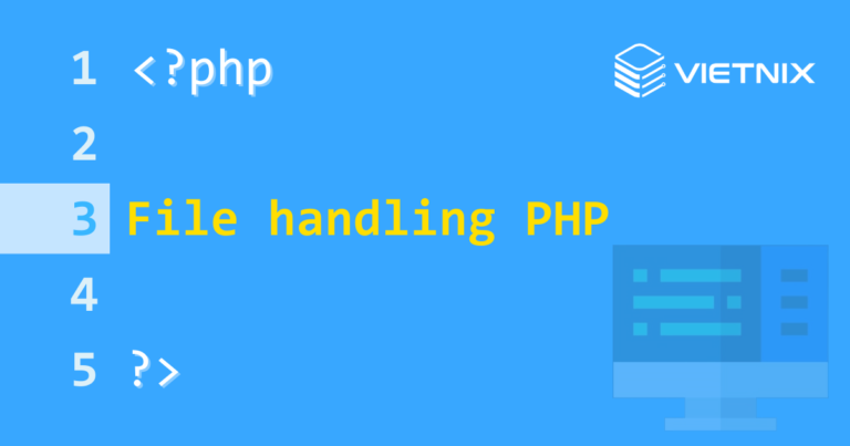 Tìm hiểu về File handling trong PHP 2025