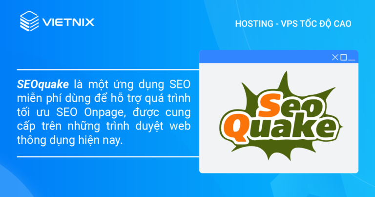 SEOquake là gì? Cách sử dụng công cụ SEOquake cho các SEOer