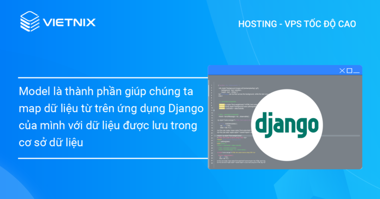 Hướng dẫn chi tiết cách tạo các Models trong Django