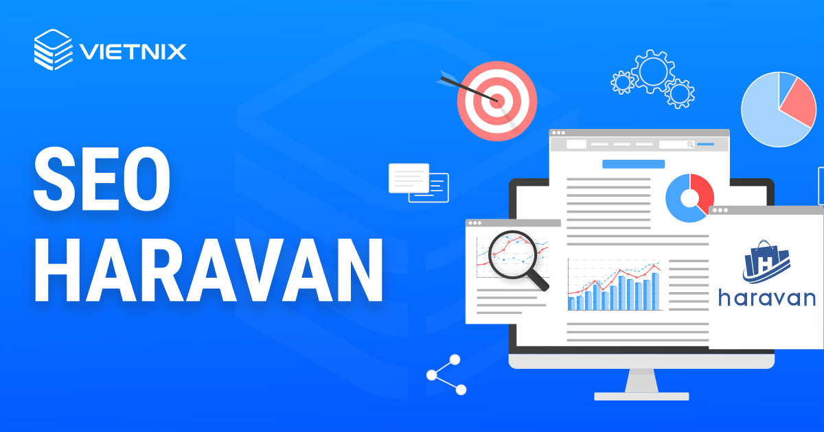 6 bước tối ưu SEO Haravan đạt top 1 Google bền vững 2025