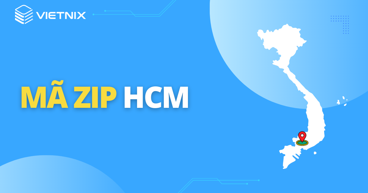 Mã ZIP HCM - Bảng mã bưu chính TP Hồ Chí Minh mới nhất 2025