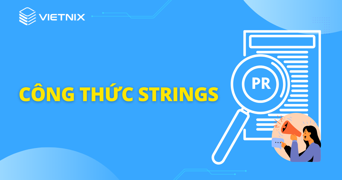 Công thức STRINGS là gì? Cách viết bài PR đúng chuẩn với STRINGS