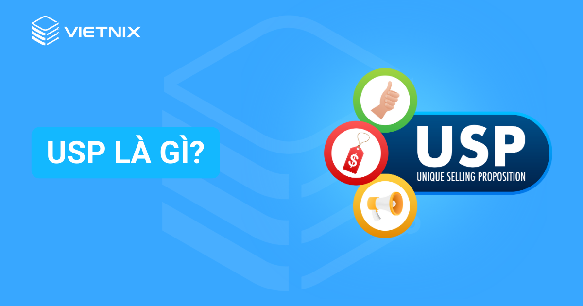 USP là gì? 5 bước giúp bạn xác định USP của sản phẩm