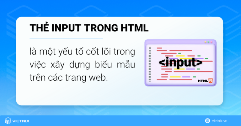 Thẻ Input trong HTML là gì? Tổng hợp các ví dụ cụ thể