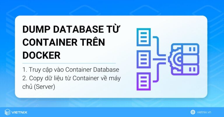 Cách Dump Database từ Container trên Docker chi tiết 2025