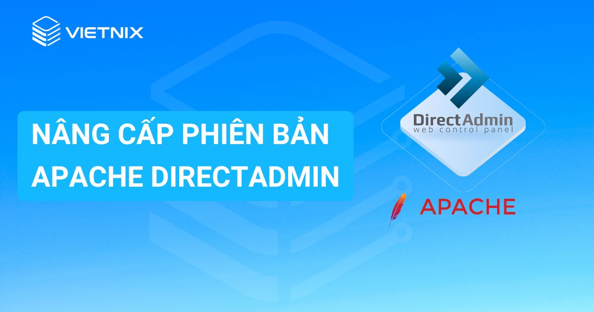 2 cách nâng cấp phiên bản Apache DirectAdmin