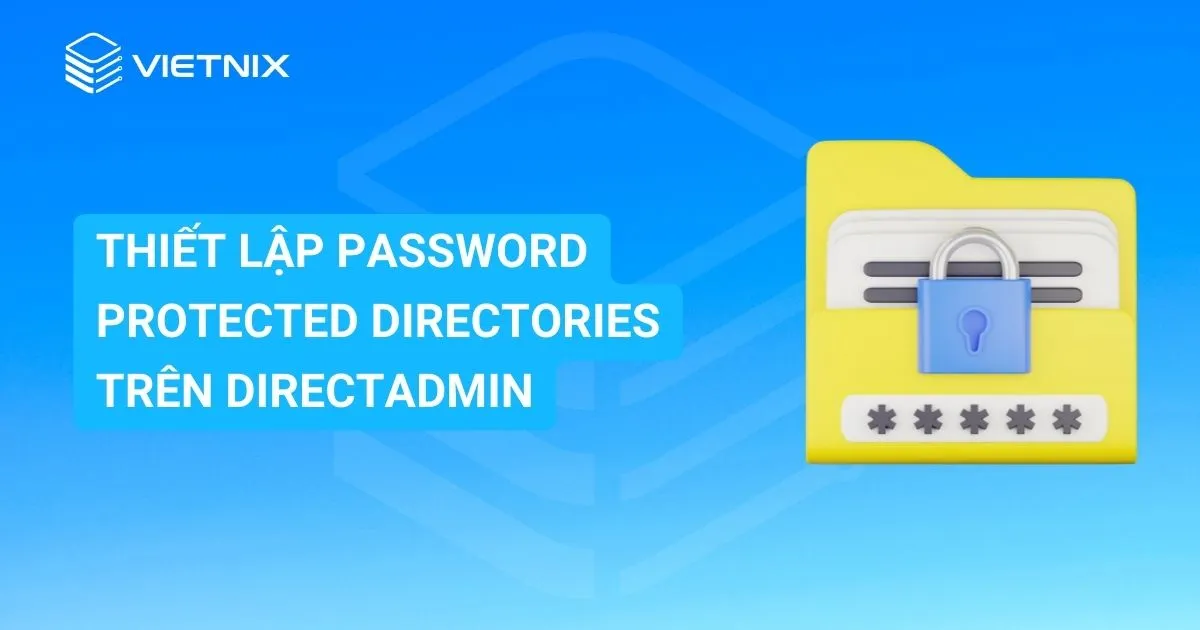 2 bước thiết lập Password Protected Directories trên DirectAdmin