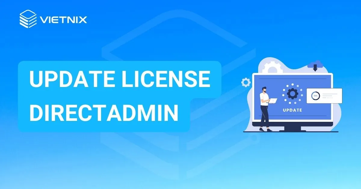 2 cách cập nhật License DirectAdmin nhanh chóng