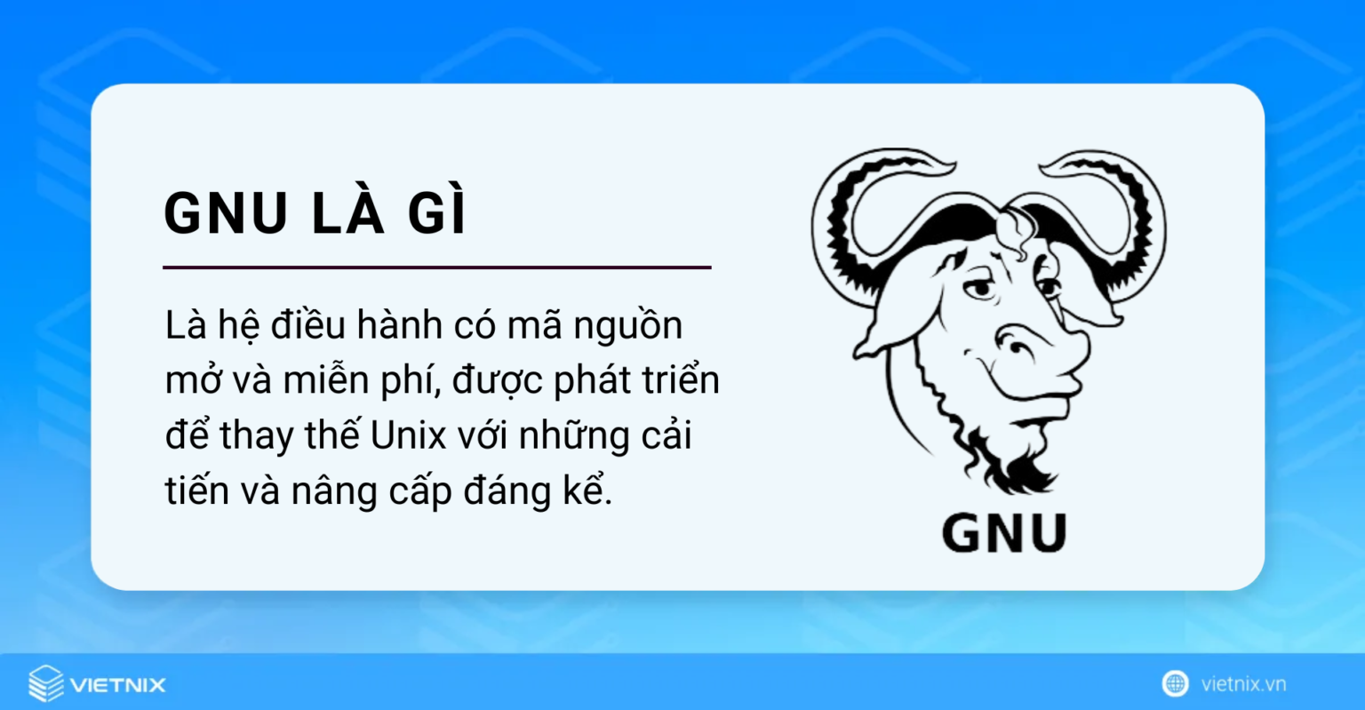 GNU là gì? Ưu nhược điểm và những điều cần biết về GNU/Linux