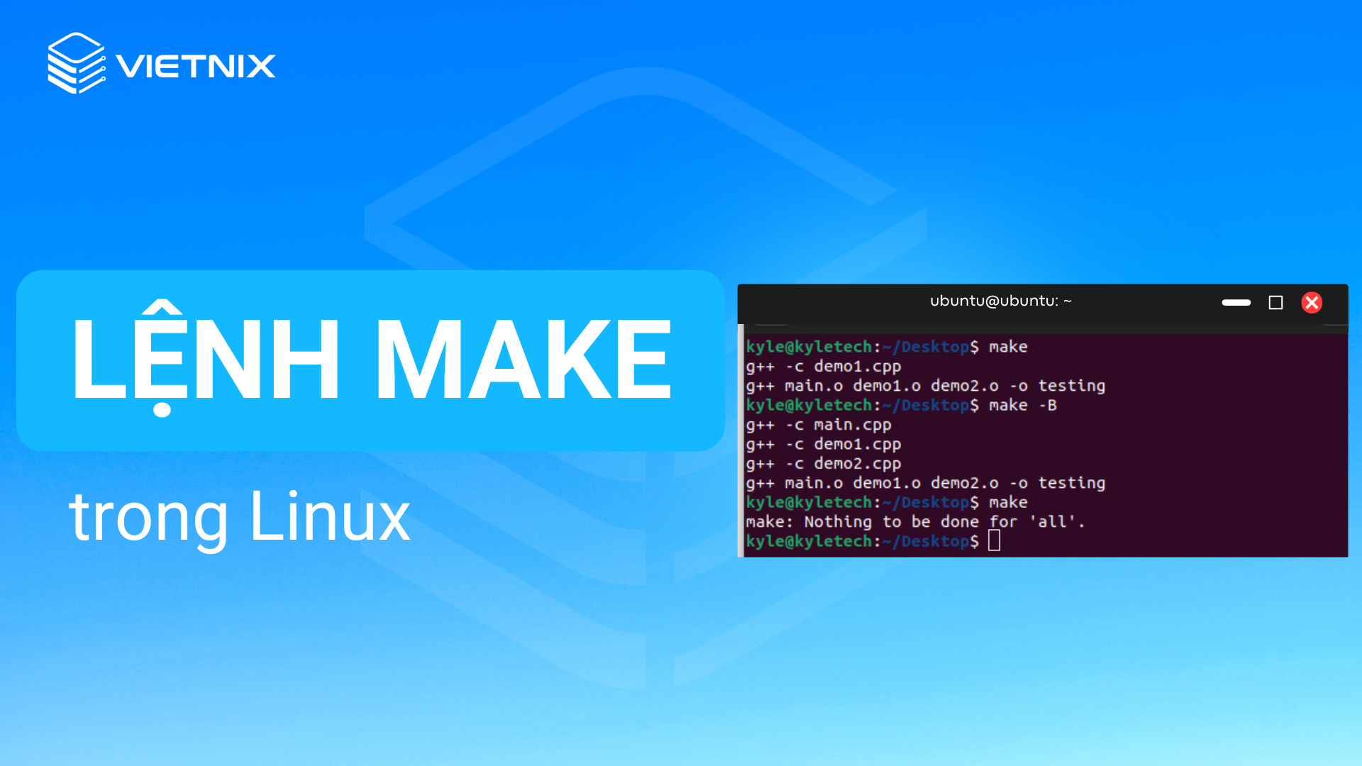 Lệnh make trong Linux và 5 ví dụ về cách sử dụng