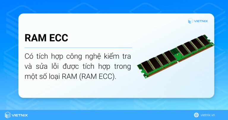 RAM ECC là gì? Gồm bao nhiêu loại và khác gì với RAM thường?