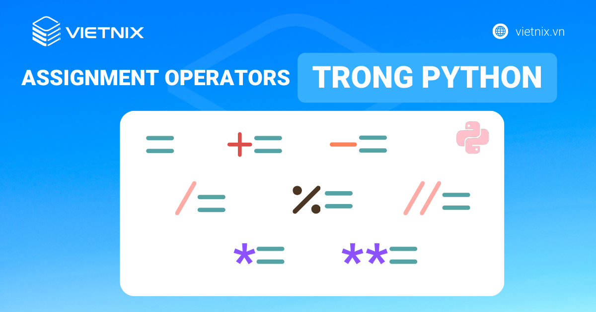 Toán tử gán trong Python