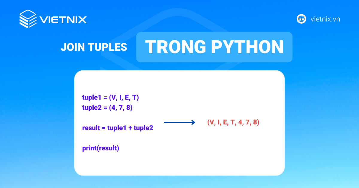 4 cách nối Tuple trong Python mà bạn nên biết