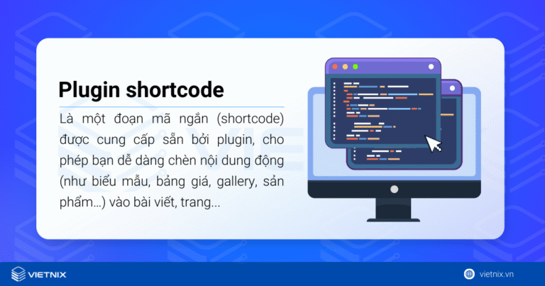 Top 9 Plugin Shortcode WordPress tối ưu hóa web hiệu quả