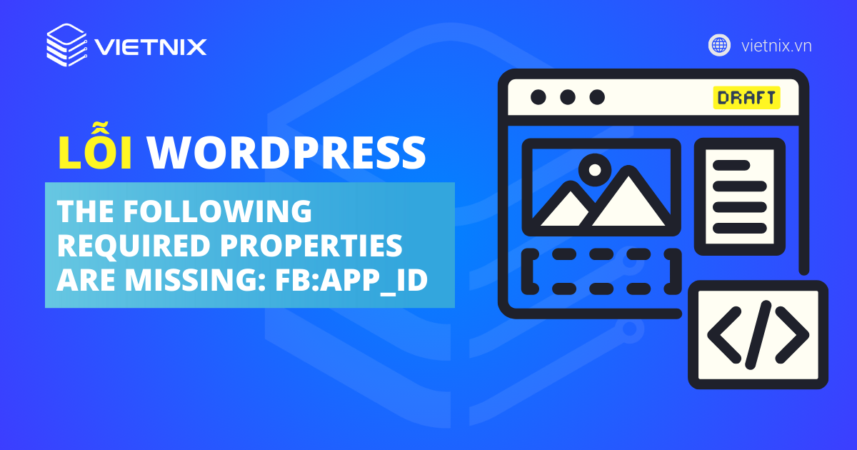 Lỗi The Following Required Properties Are Missing: fb:app_id