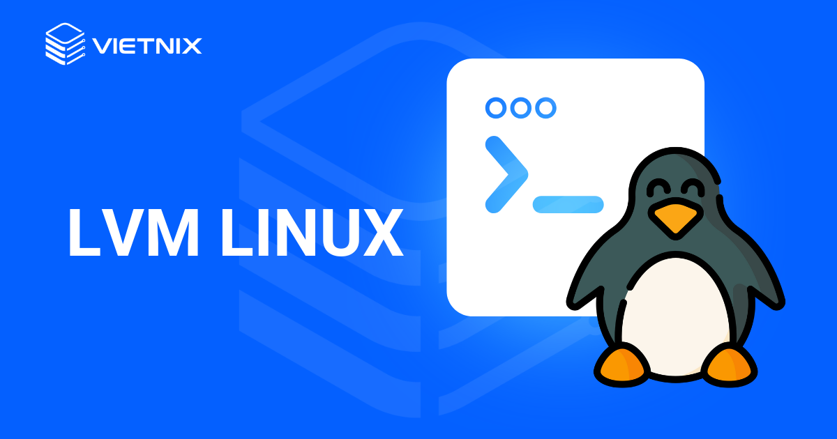 Tìm hiểu Logical Volume Manager - LVM Linux