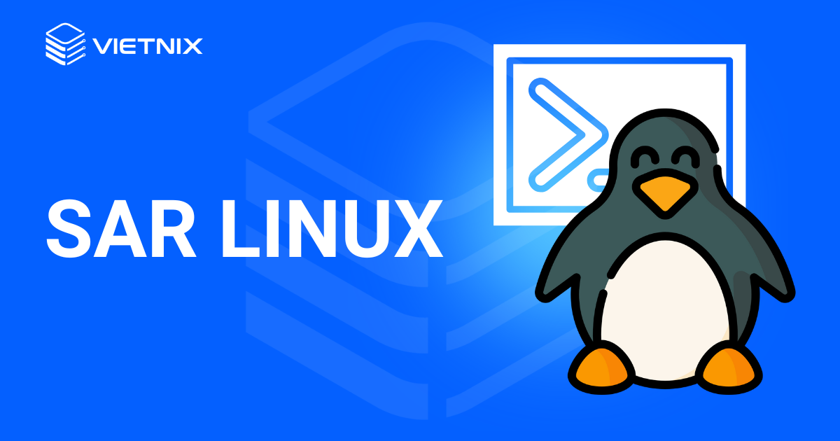 Cách sử dụng sar Linux để theo dõi hiệu suất hệ thống