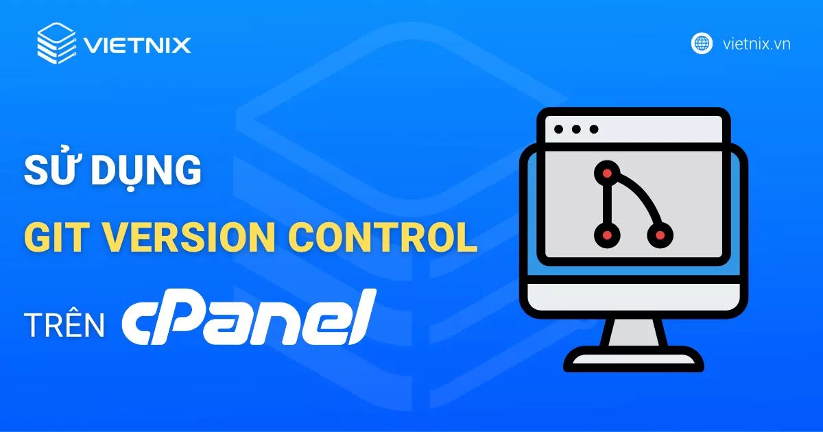 Hướng dẫn sử dụng Git Version Control trên cPanel