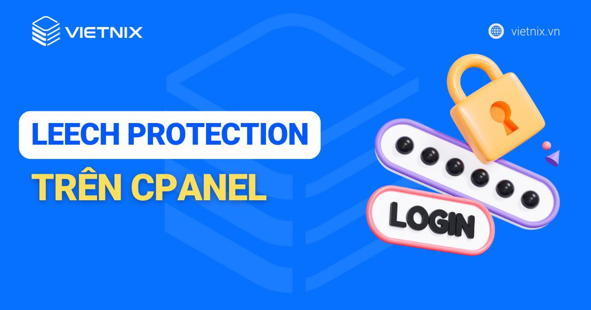 Hướng dẫn cách sử dụng Leech Protection trên cPanel hosting
