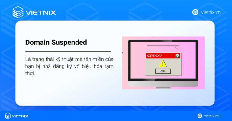 Domain Suspended là gì? Hướng dẫn xử lý Domain Suspended
