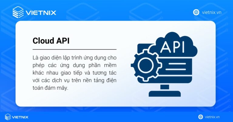 Cloud API là gì? Tìm hiểu từ A - Z về Cloud API
