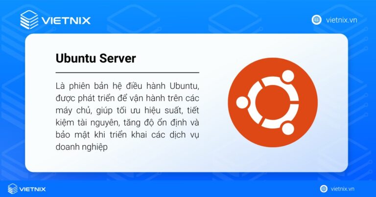 Ubuntu Server là gì? Nên sử dụng Ubuntu Server hay Ubuntu Desktop?