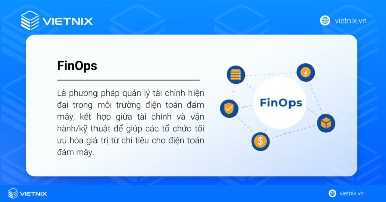 FinOps là gì? Những lợi ích, thách thức của FinOps 2026