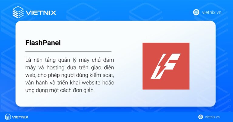 FlashPanel là gì? Những tính năng nổi bật của FlashPanel