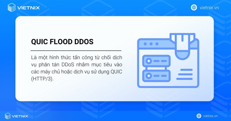 QUIC Flood là gì? Cơ chế và cách chống tấn công hiệu quả