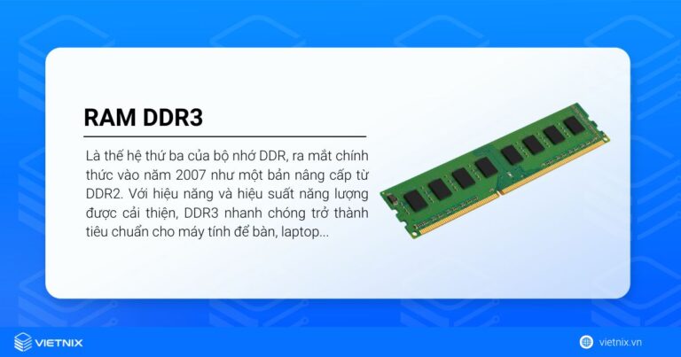 RAM DDR3 là gì? Ý nghĩa của các thông số trong RAM DDR3