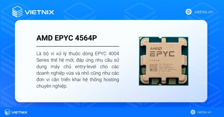 Đánh giá chi tiết CPU Server AMD EPYC 4564P
