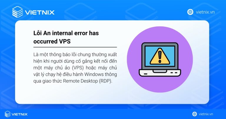 Cách tránh và sửa lỗi An internal error has occurred VPS